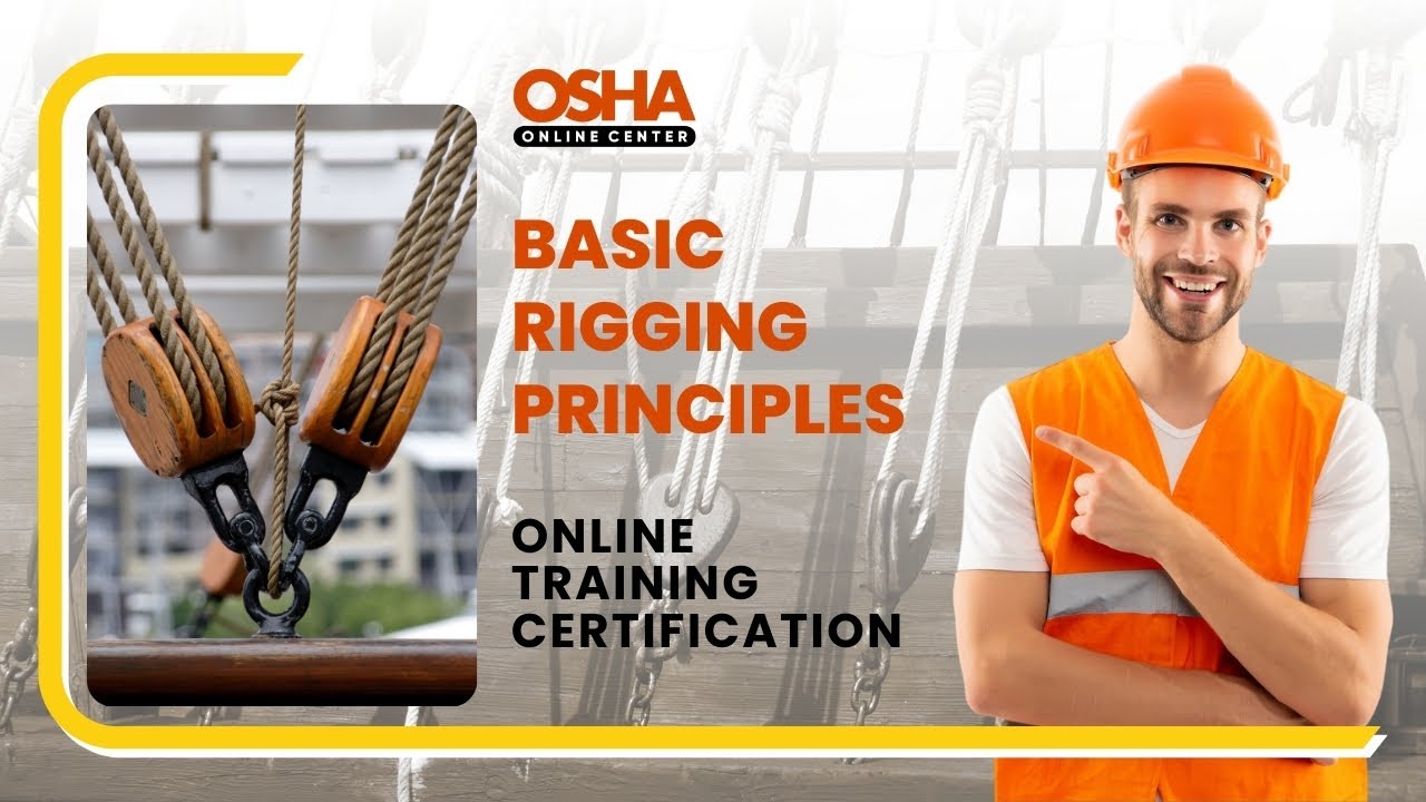 Master Basic Rigging Principles | Workplace Safety | Online Training Certificate