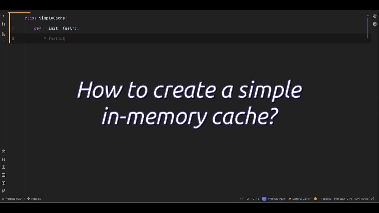 How to create a simple in-memory cache? Unlock Fast Data Access with a Simple In-Memory Cache!