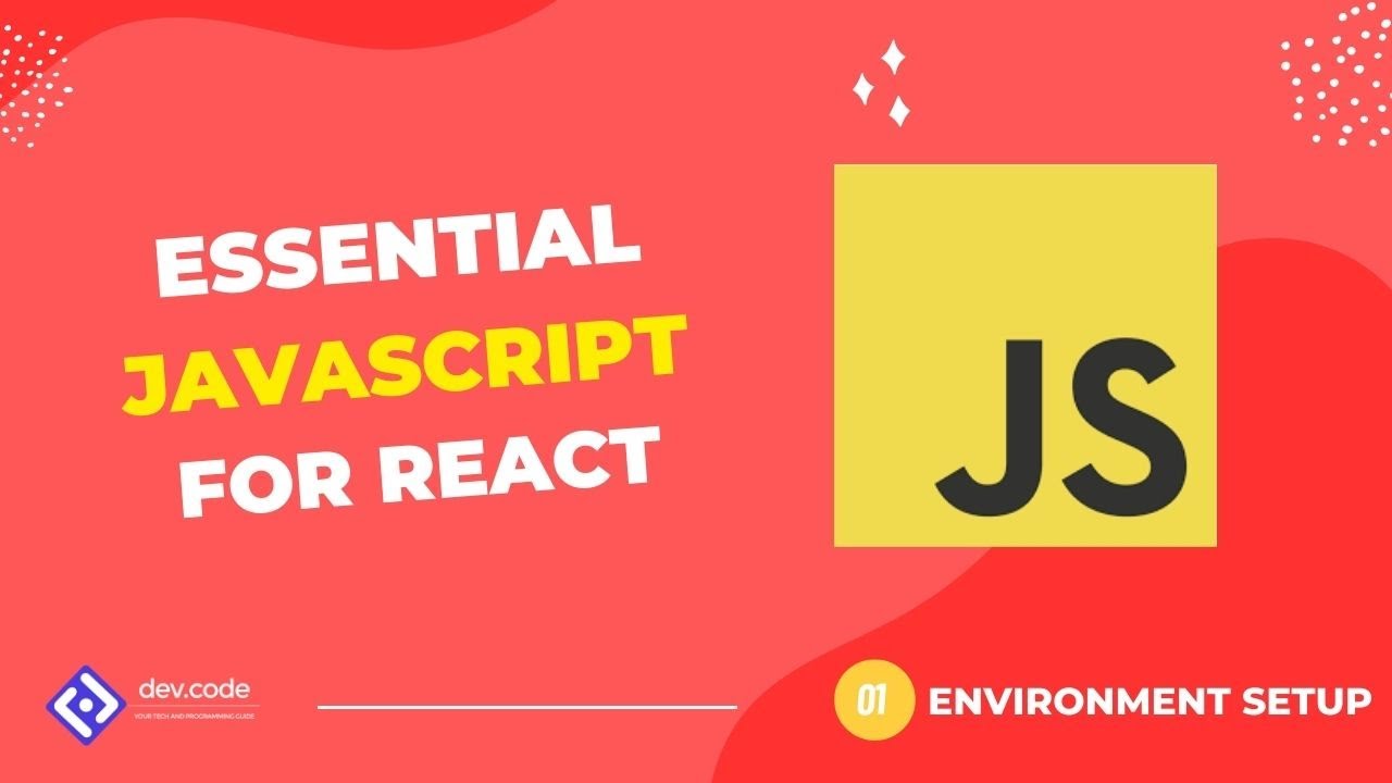 Essential JavaScript For React | #01 - Environment Setup