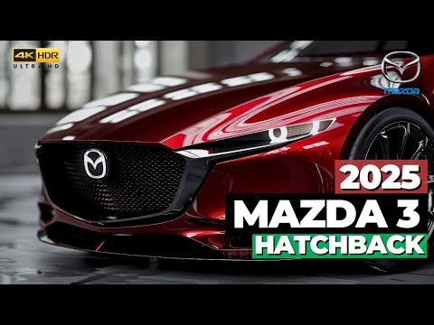 2025 Mazda 3 Hatchback: Unveiling the Latest News, Rumors & Everything We Know So Far