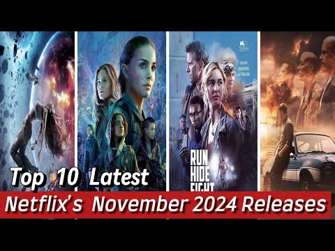 Top 10 Netflix's Latest November Release 2024 Must Watch