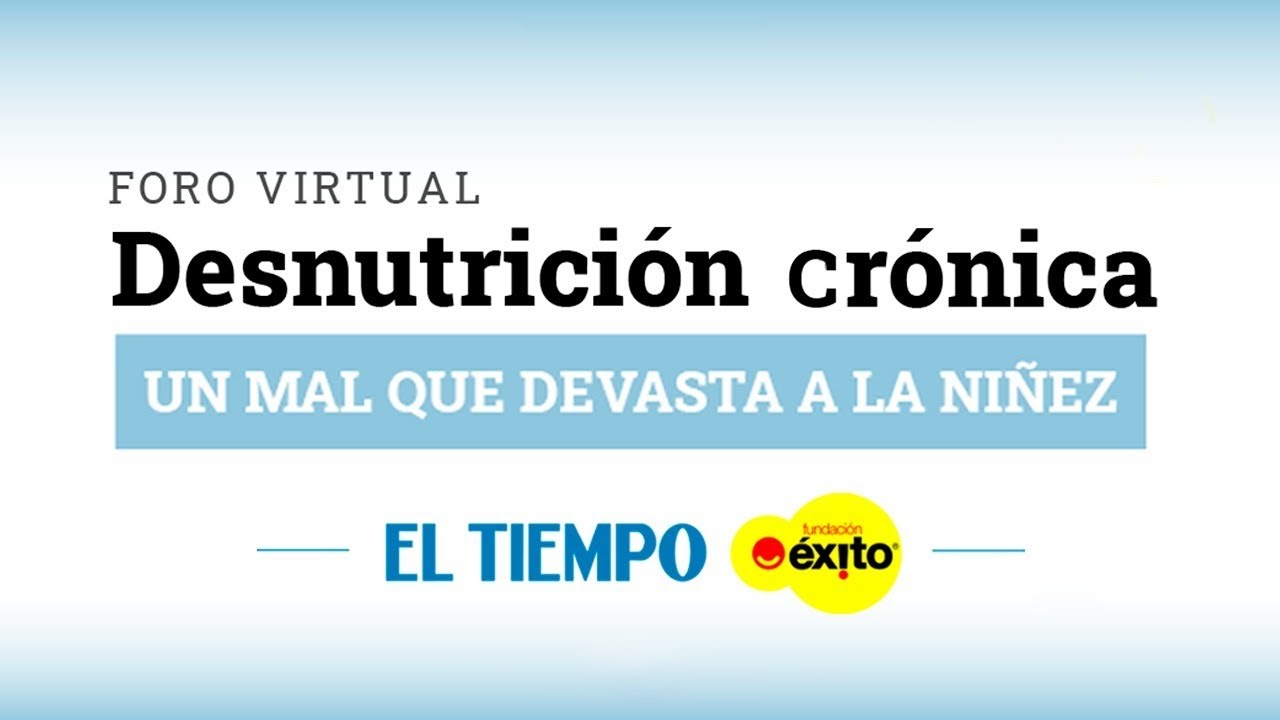 Foro Virtual: Desnutrición Crónica, un mal que devasta a la niñez.