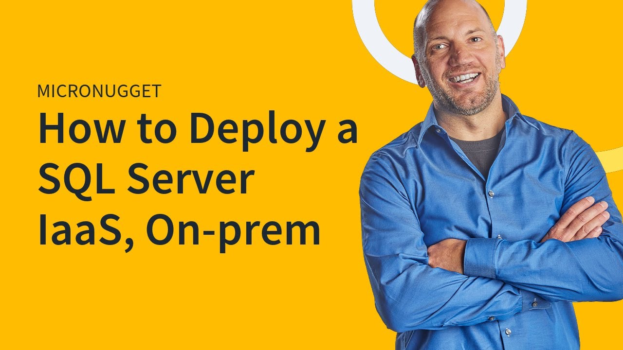 How to Deploy a SQL Server IaaS, On-prem
