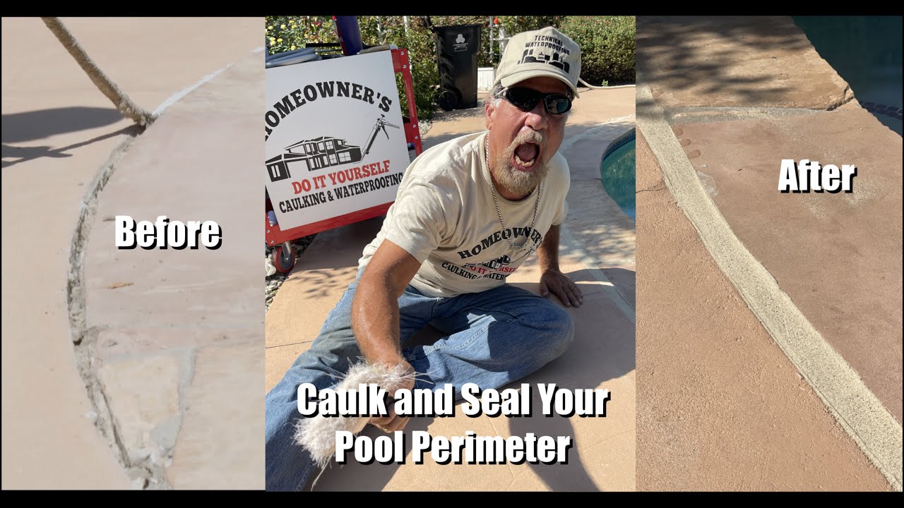 CAULK YOUR OWN POOL DECK PERIMETER!!!