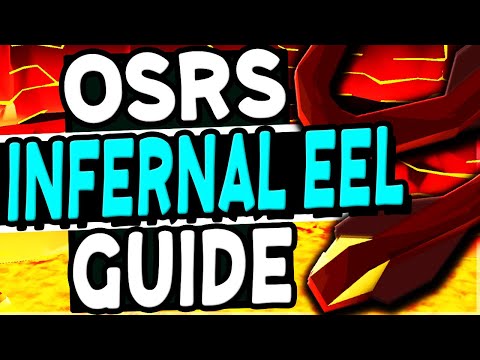 Ultimate Infernal Eel Fishing Guide Old School Runescape