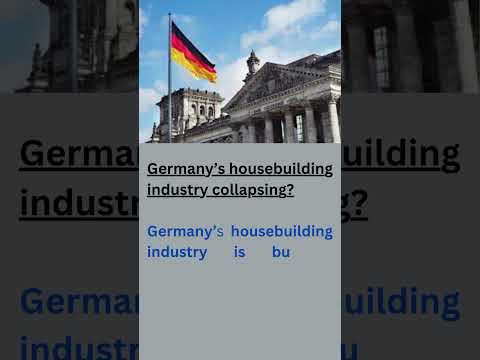 Why is Germany's housebuilding industry collapsing