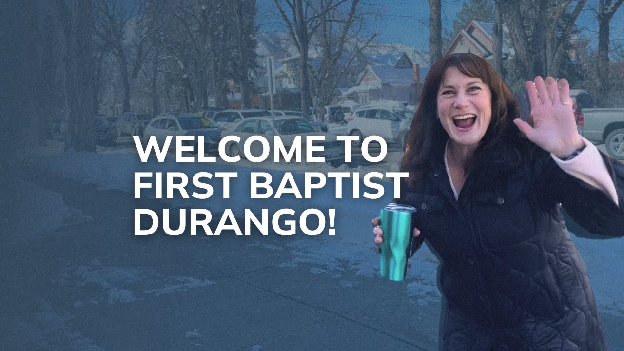 Welcome to First Baptist!