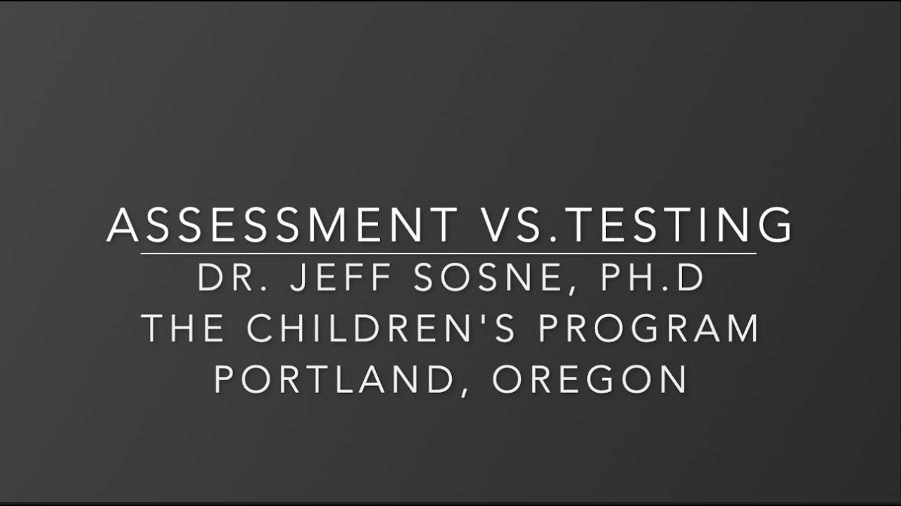 Assessment vs Testing