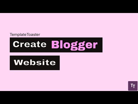 How to Create Blogger Templates | TemplateToaster