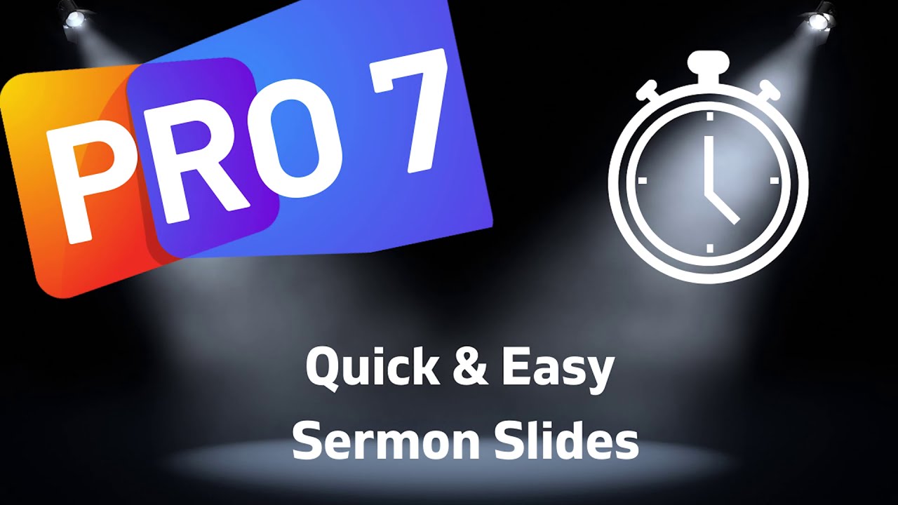 Quick and Easy Weekly Sermon Slides in ProPresenter