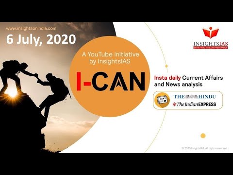 By IAS Topper Current Affairs(Hindu, IE)Analysis & Answer Writing Guidance (I-CAN) July 6, 2020