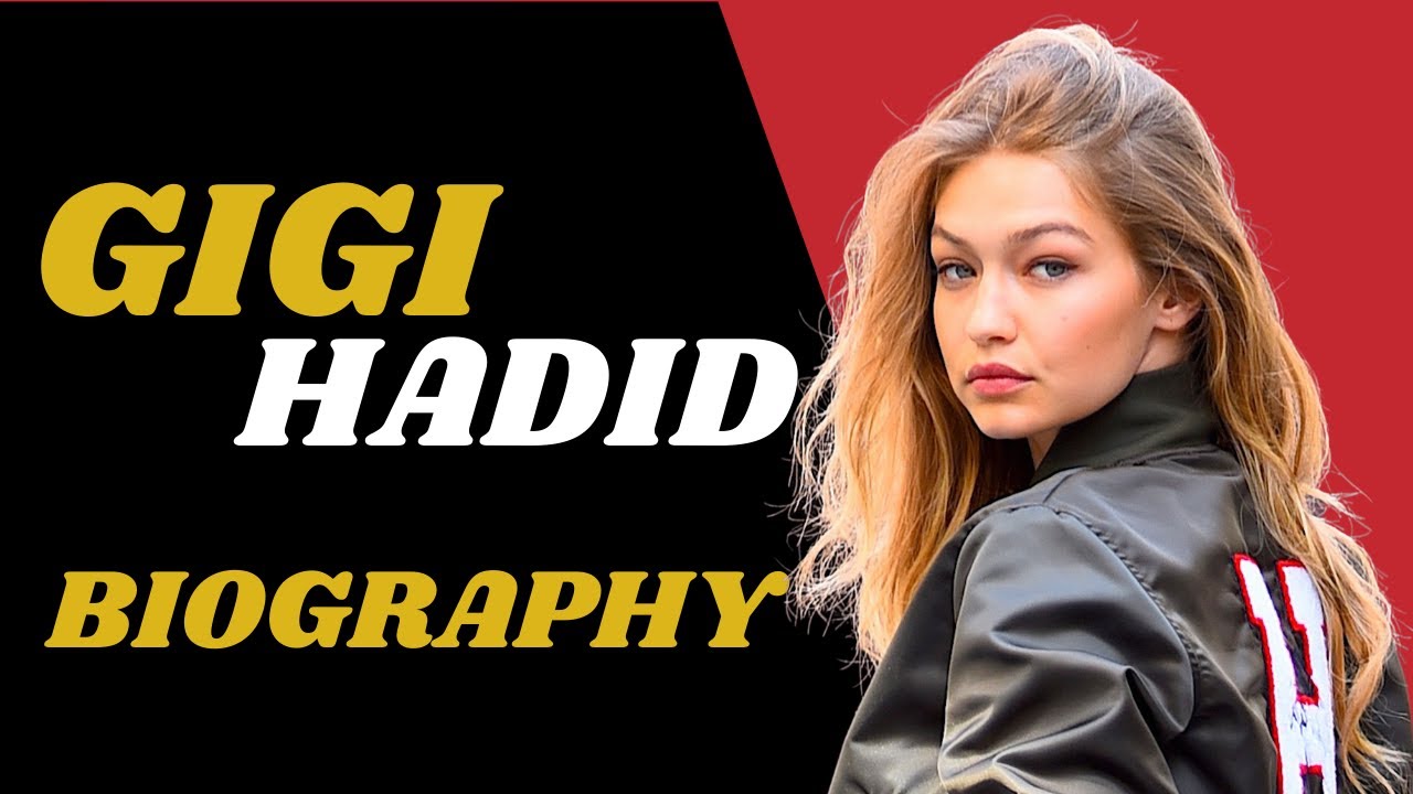 Biography of Gigi Hadid #Celodia