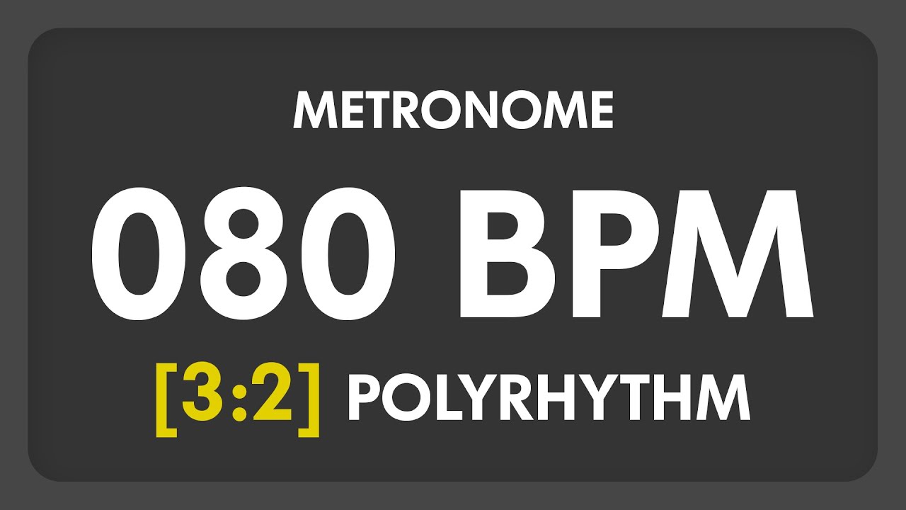 80 BPM - 3:2 PolyRhythm Metronome