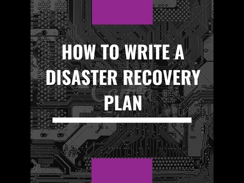 How to Write an IT Disaster Recovery Plan