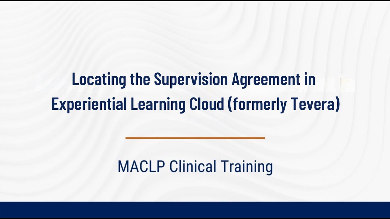 Locating the Supervision Agreement Through Experiential Learning Cloud (formerly Tevera)