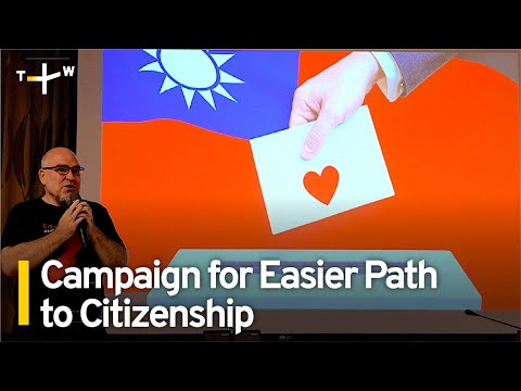 Petition Calls For Easier Path to Citizenship in Taiwan|TaiwanPlus News