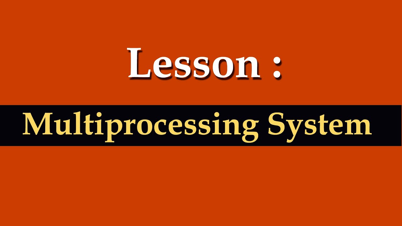 Multiprocessing System | Grade VIII | Online Class | South End School