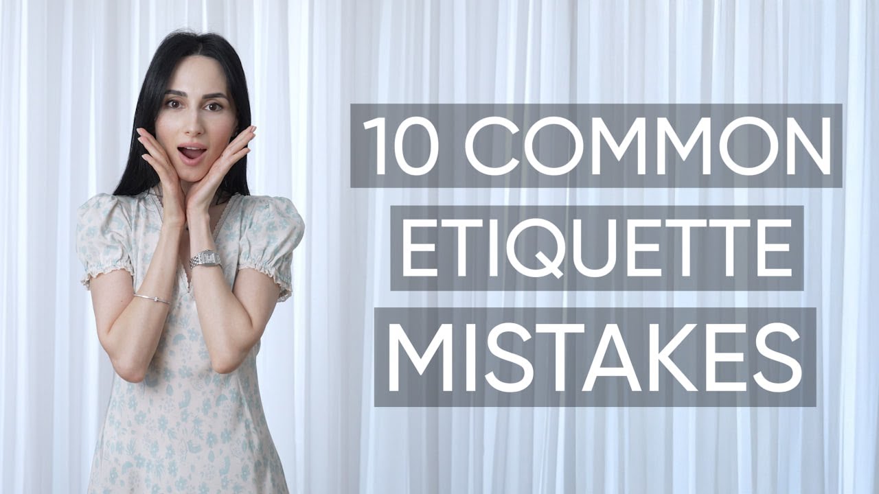 10 Etiquette Rules People Break Without Realizing | Jamila Musayeva