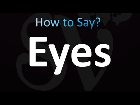 How to Pronounce Eyes (correctly!)