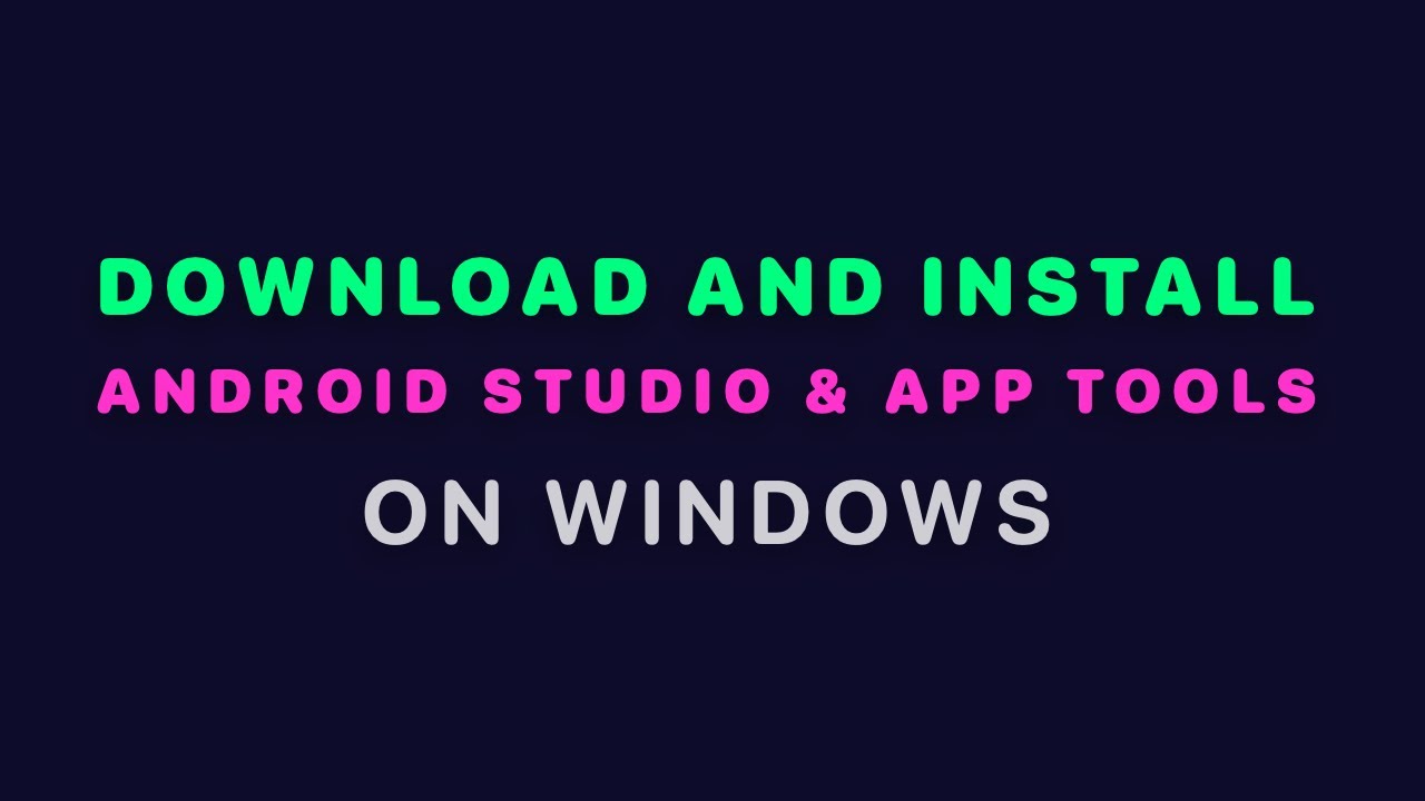 How to Download and Install Android Studio & App Tools (2024)