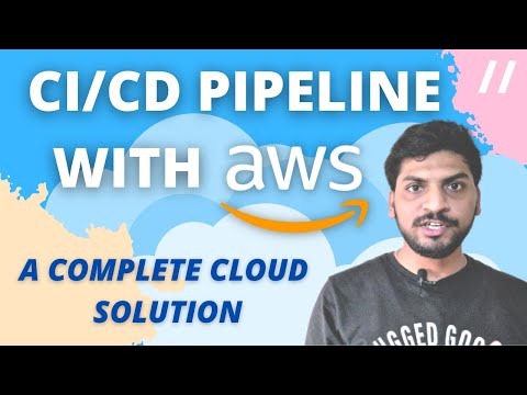 Why should you develop CI CD Pipeline Using AWS | 2022 | A Complete Cloud Solution