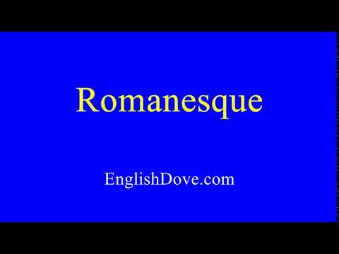 How to pronounce Romanesque in American English.