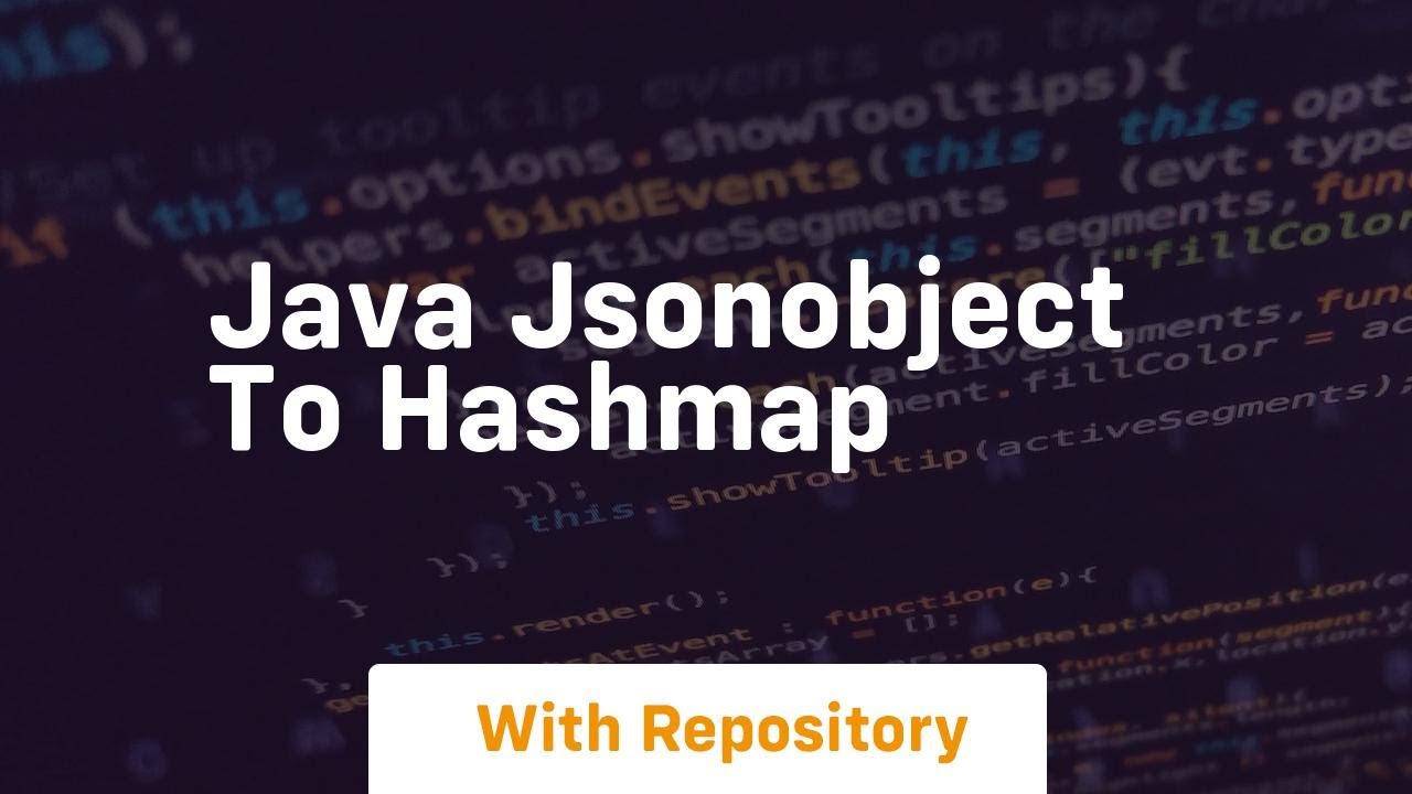 Java jsonobject to hashmap