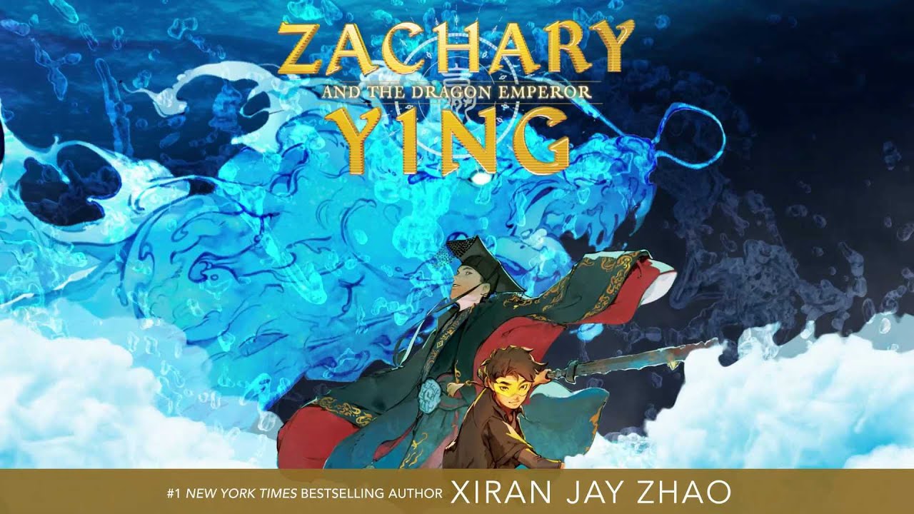 Zachary Ying And The Dragon Emperor By Xiran Jay Zhao | Book Trailer ...