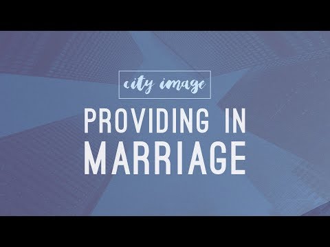 What Does it Mean to Provide in Marriage?