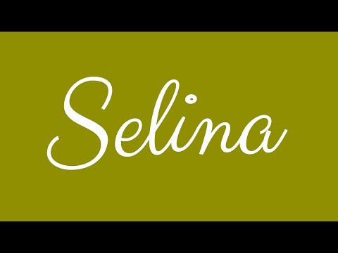 Learn how to Sign the Name Selina Stylishly in Cursive Writing