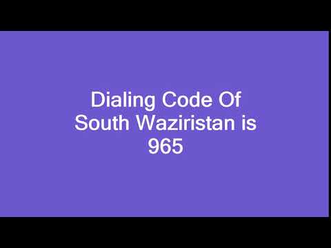 Dialing Code Of South Waziristan is 965