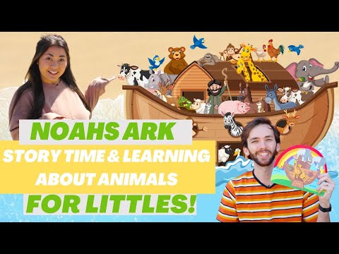 LEARNING ABOUT ANIMALS & NOAHS ARK STORY TIME | Christian videos for littles
