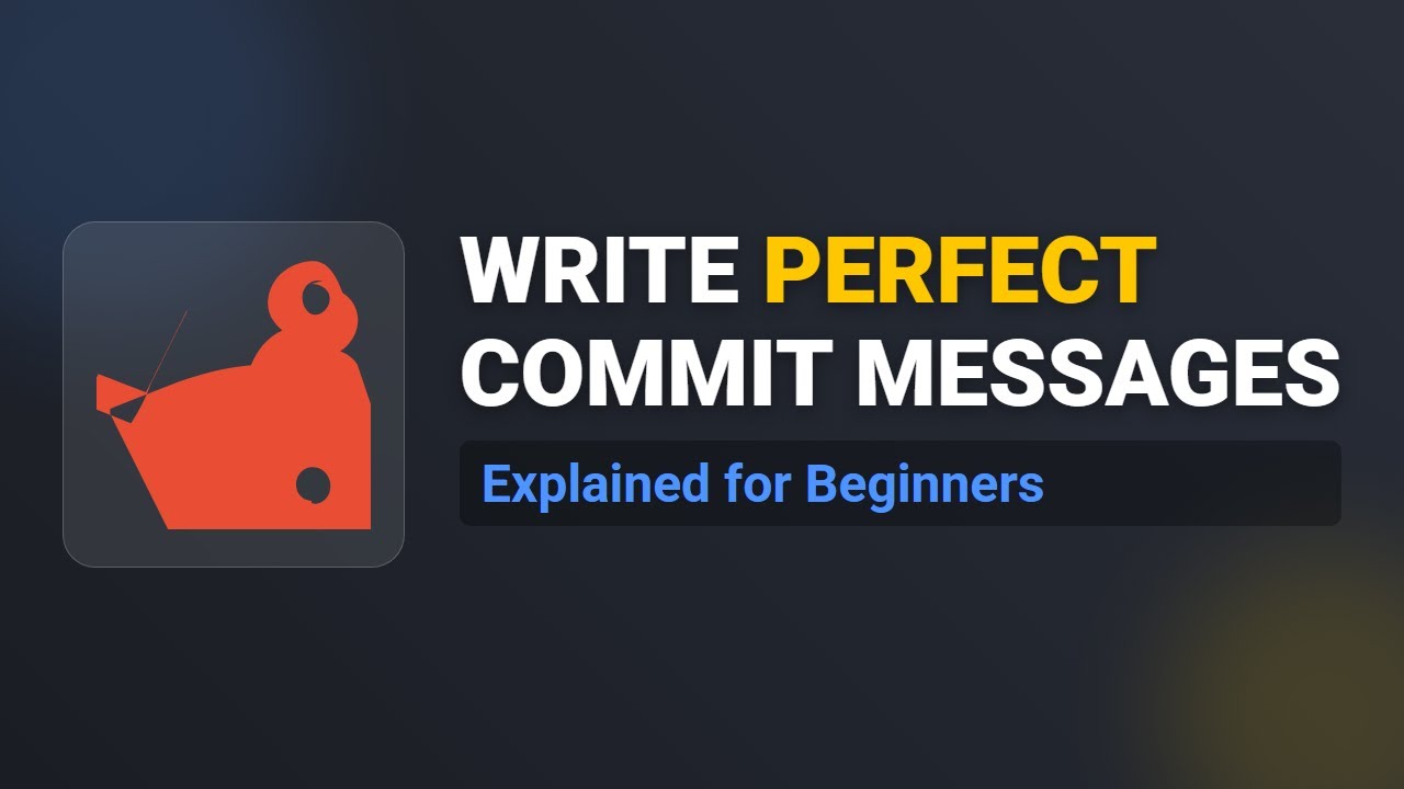 Writing Good Commit Messages Explained: Best Practices for Beginners