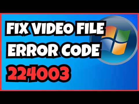 How To Fix "This Video File Cannot Be Played" Error Code 224003 – Easy Guide!