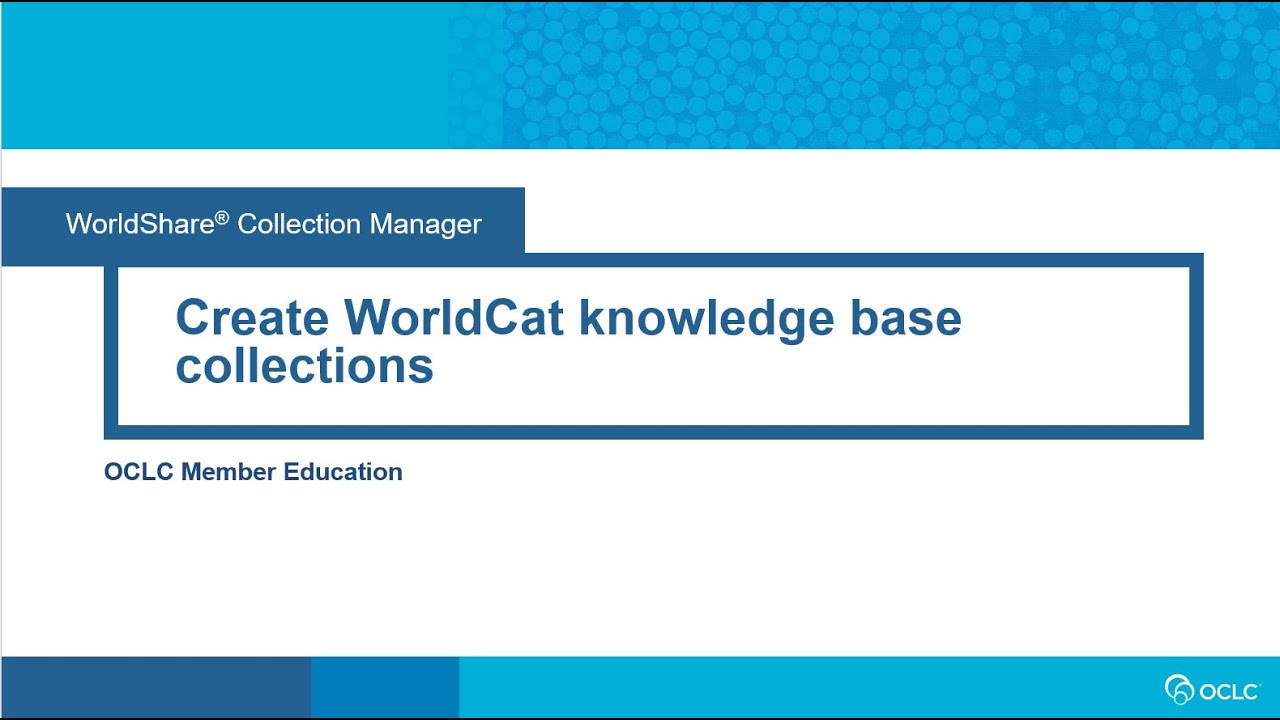 Create WorldCat knowledge base collections