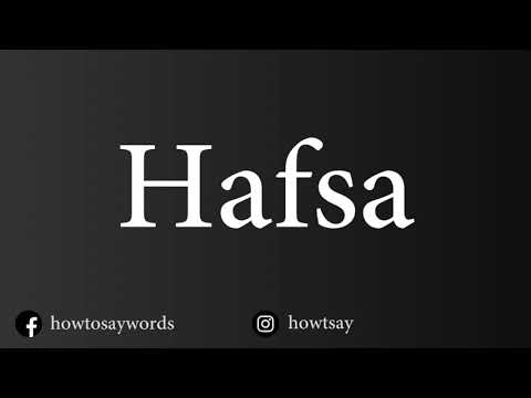 How To Pronounce Hafsa