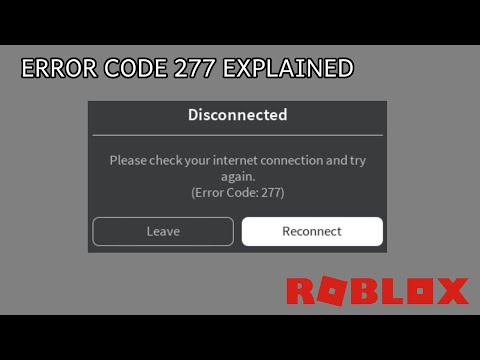 Roblox Error Code 277 Explained | Why it happens