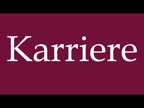 How to Pronounce ''Karriere'' (Career) Correctly in German