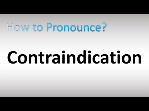 How to Pronounce Contraindication