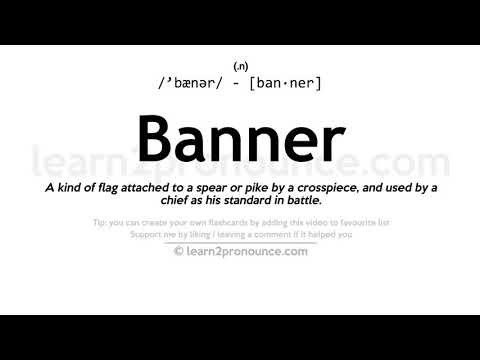 Pronunciation of Banner | Definition of Banner