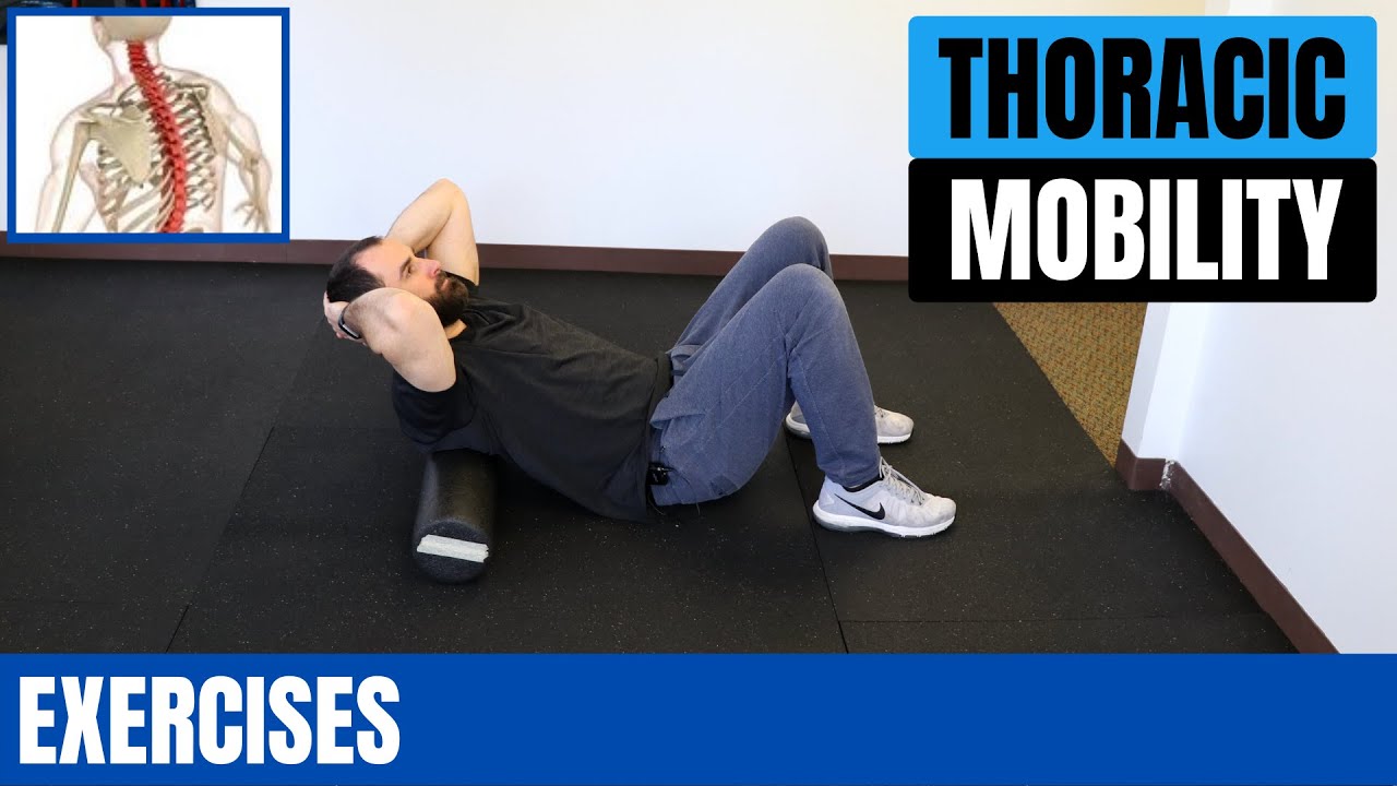 IMPROVING THORACIC MOBILITY EXERCISES (PART 1)