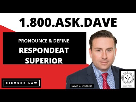 Properly pronounce and define respondeat superior