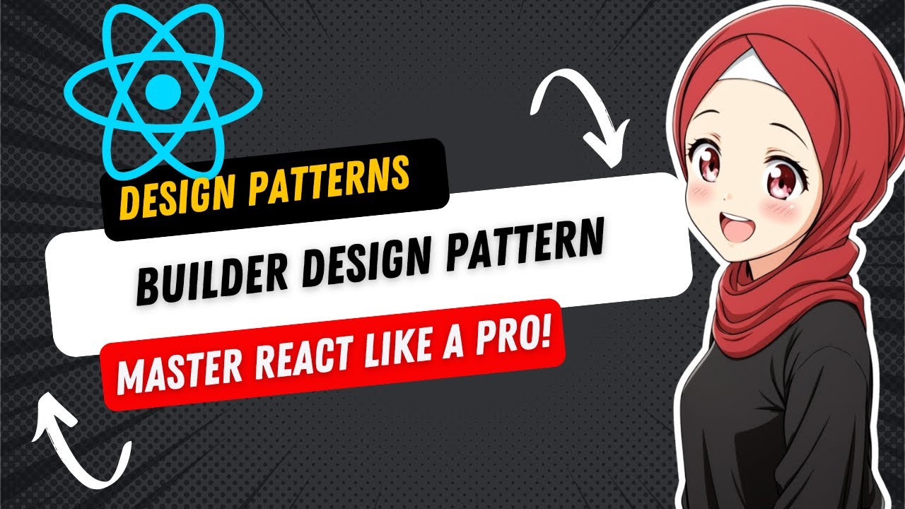 Best React Design Patterns for Beginners; Builder Design Pattern