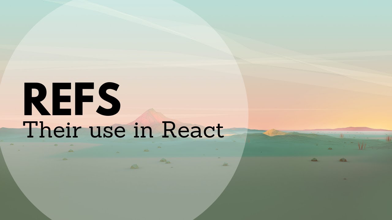 Using Refs in React