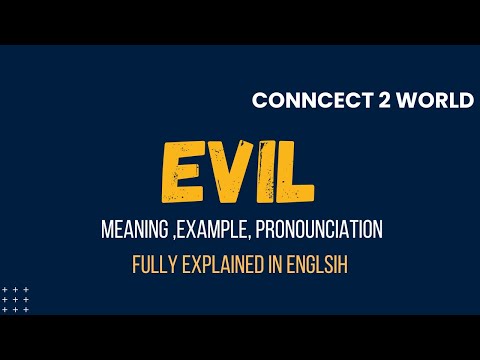 What Does evil Means || Meanings And Definitions With evil in ENGLISH