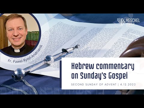 Hebrew commentary on the Gospel for the Second Sunday of Advent