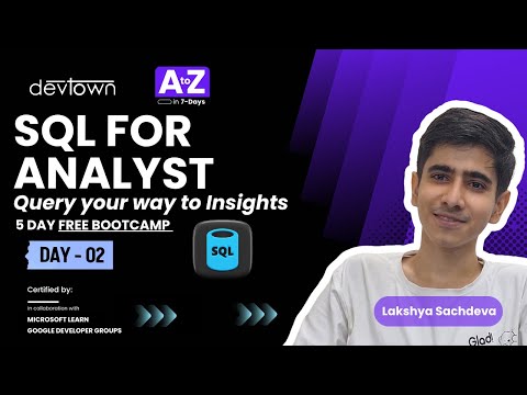 DAY - 2 | SQL FOR ANALYST - QUERY YOUR WAY TO INSIGHTS - 5 DAYS FREE BOOTCAMP