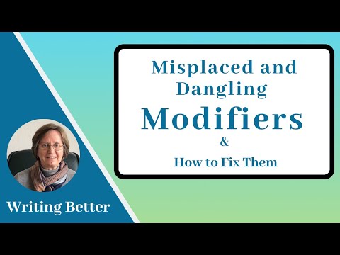 Misplaced and Dangling Modifiers
