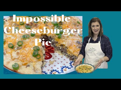 Impossible Cheeseburger Pie, Oldie but Goodie!