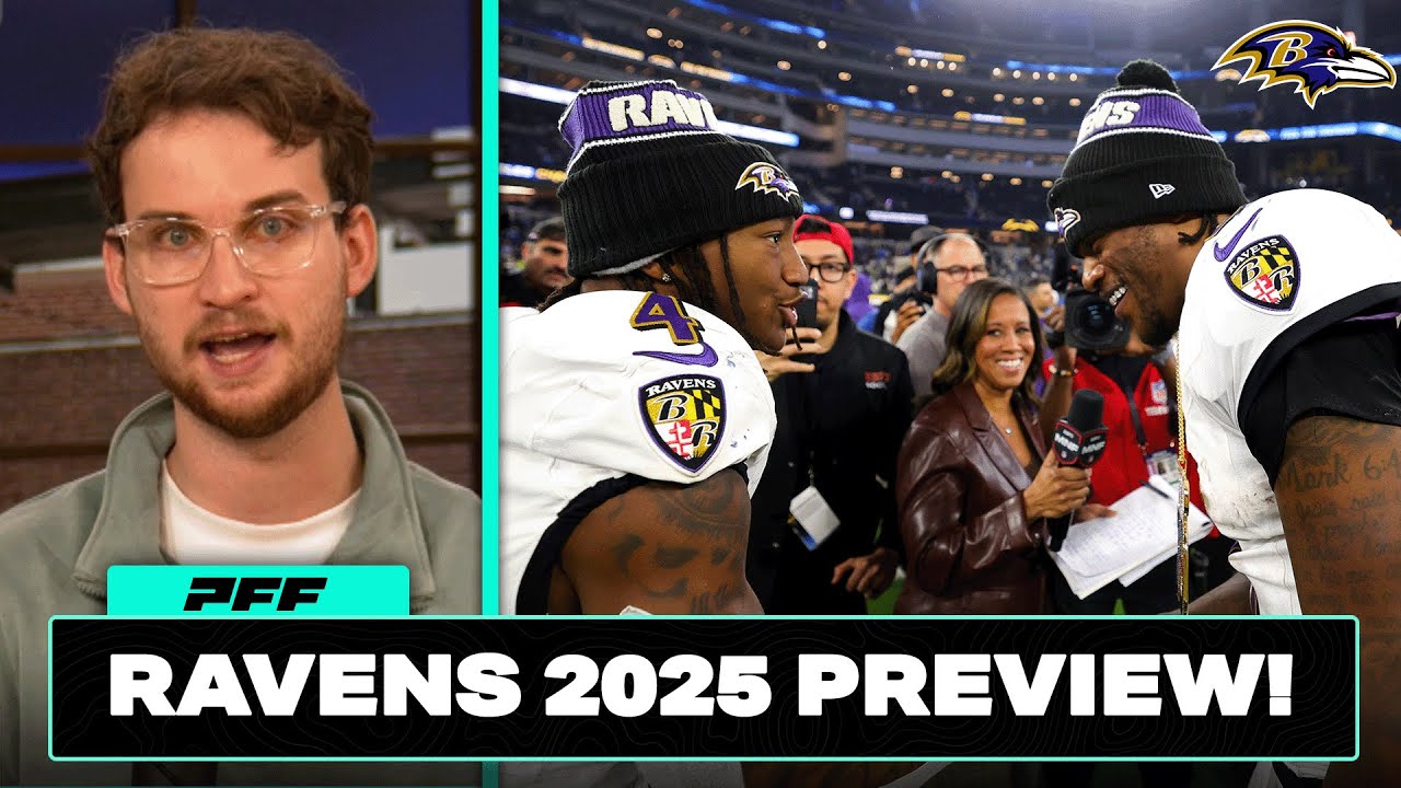 Baltimore Ravens NEED to know: 2025 NFL Season Preview | PFF